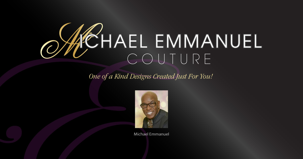 Michael Emmanuel Couture - Fashion Designer